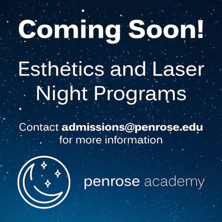 Penrose Now Offering Esthetics and Laser Night Programs in Scottsdale